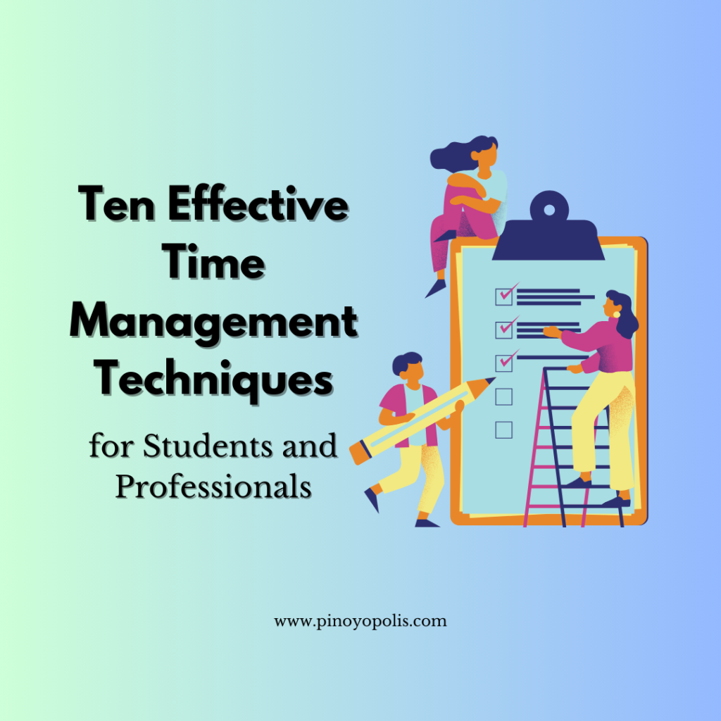 10 Effective Time Management Techniques for Students and Professionals ...